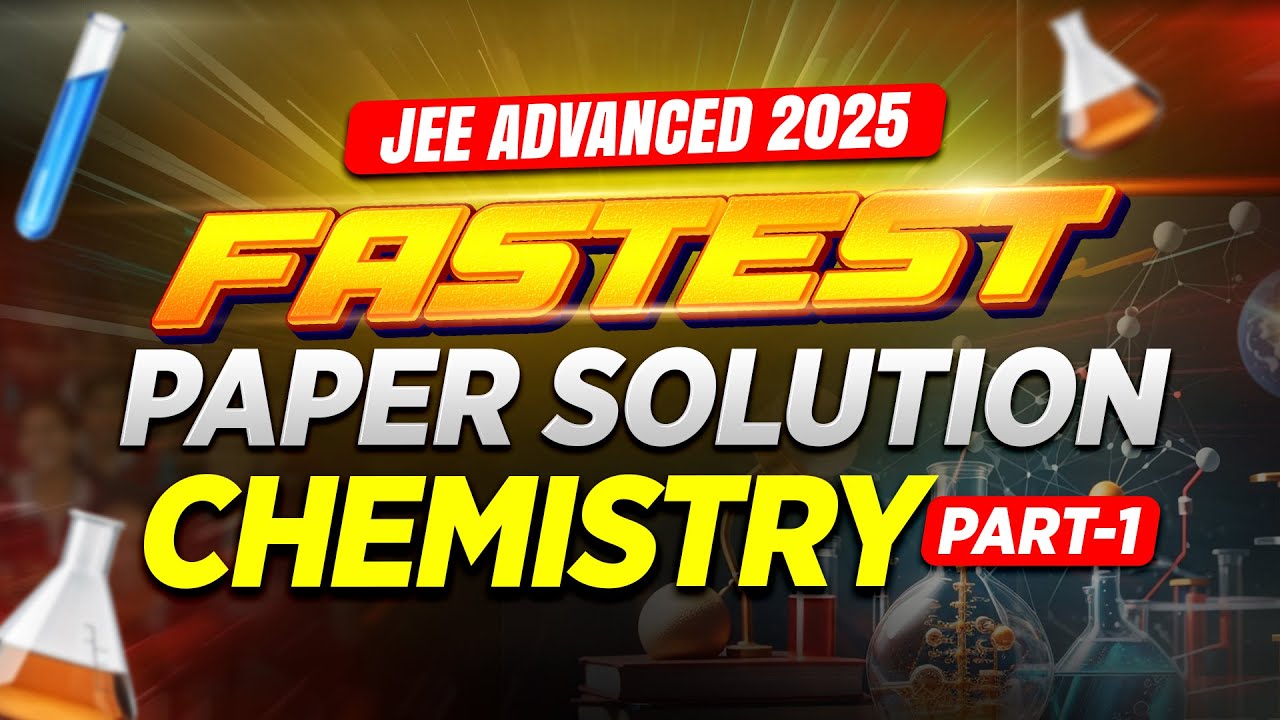 ✅ 2025 JEE Advanced Paper Solution | Chemistry Paper-1 Fully Solved by Experts #jeeadvanced