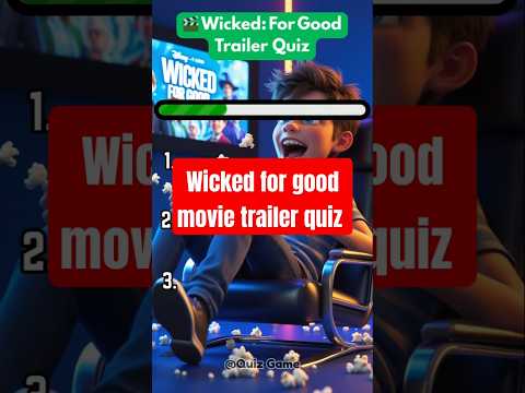 Wicked For Good Movie Trailer Quiz #moviequiz #shorts #quiz