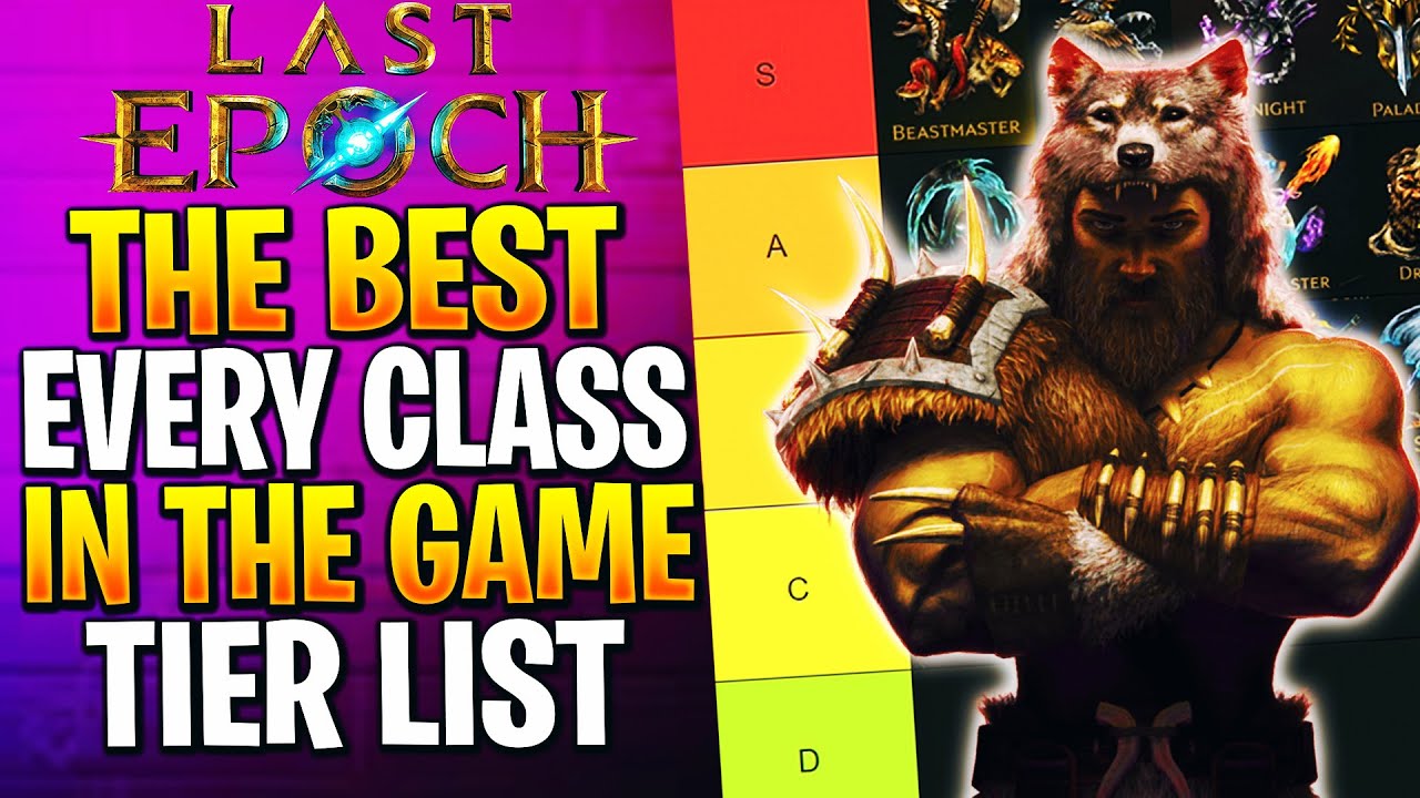 Last Epoch Class Tier List SEASON 3! What Are The NEW BEST CLASSES?