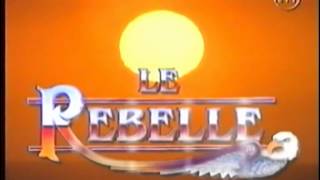 Le Rebelle | Série TV