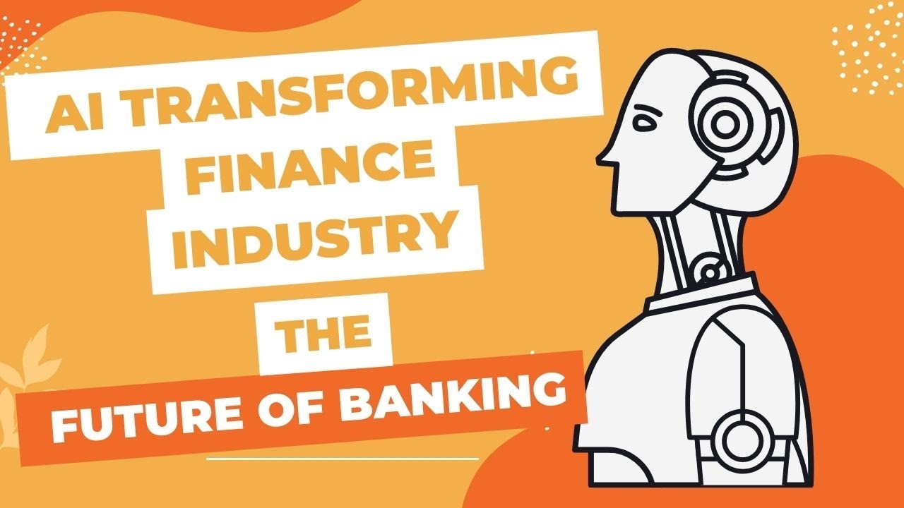 Revolutionizing Finance: How Artificial Intelligence is Transforming the Banking Industry