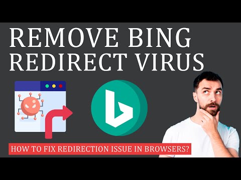 How to Remove Bing Redirect Virus?