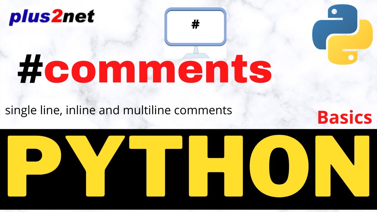 Single line , inline and multiline Comments in Python for easy maintenance and understanding script