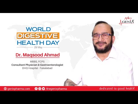 Dr. Maqsood Ahmad | World Digestive Health Day 2021!