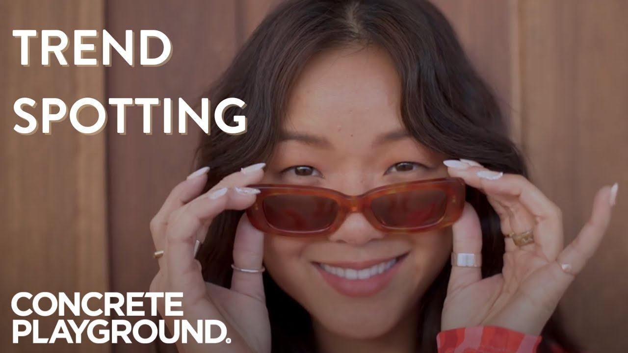 What’s Trending with Steffi Foo | Trend Spotting | Concrete Playground