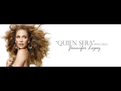 'Quién Será' by Jennifer Lopez ( With Lyrics In Spanish)