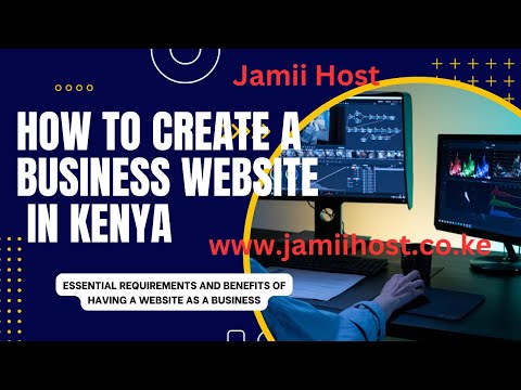 How to Create a Business Website in Kenya: Essential Requirements and Benefits #webdesign #hosting