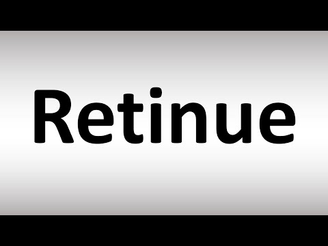 How to Pronounce Retinue