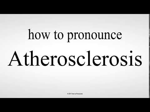 How to Pronounce Atherosclerosis