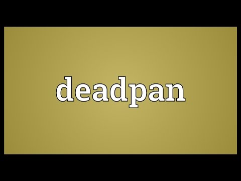 Deadpan Meaning