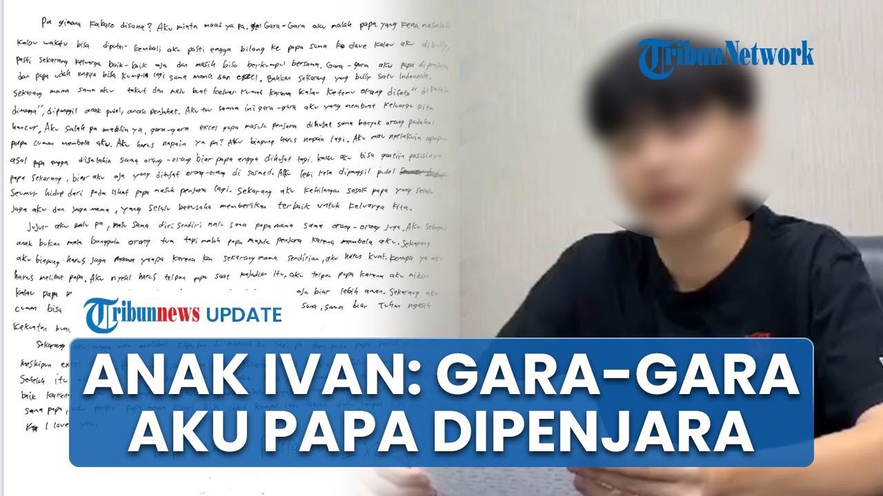 Viral Surat Ditulis Anak Ivan Sugiamto, Nyesal Ngaku Di-Bully ke Ayah ...