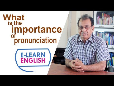 What is the importance of Pronunciation | Prof Oommen Varghese