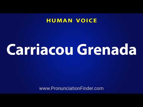 How To Pronounce Carriacou Grenada