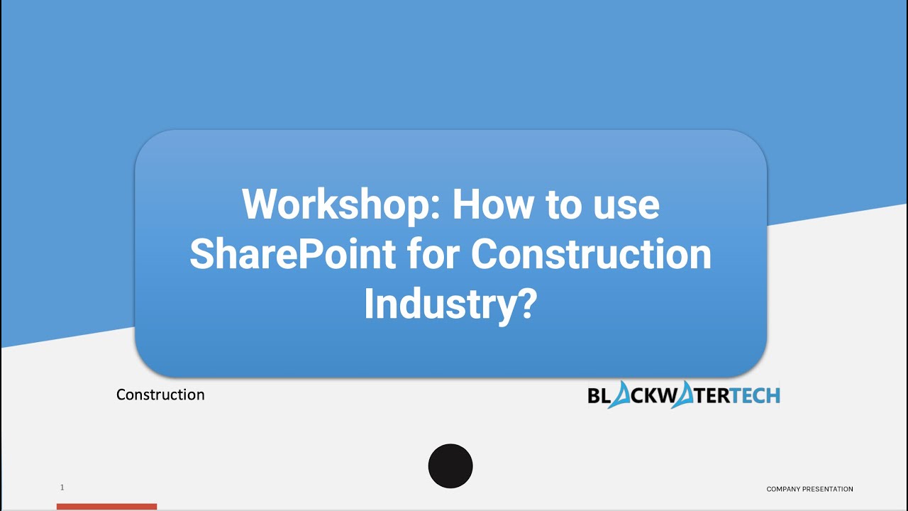 How to use Sharepoint for Construction industry