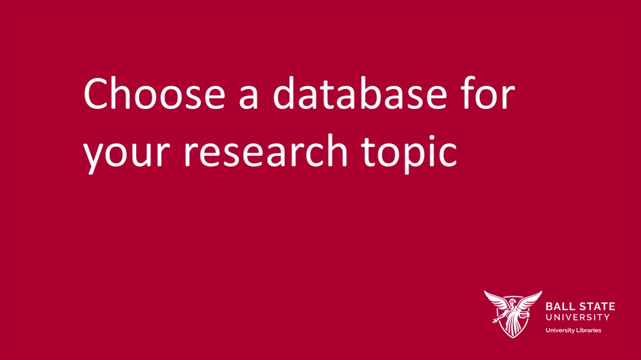 Choose a Database for Your Research Topic