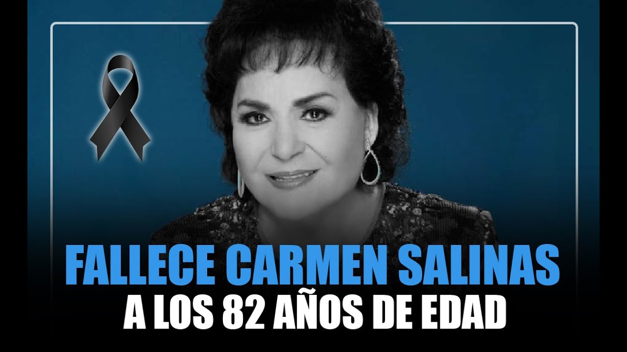 Fallece actriz mexicana Carmen Salinas a los 82 años