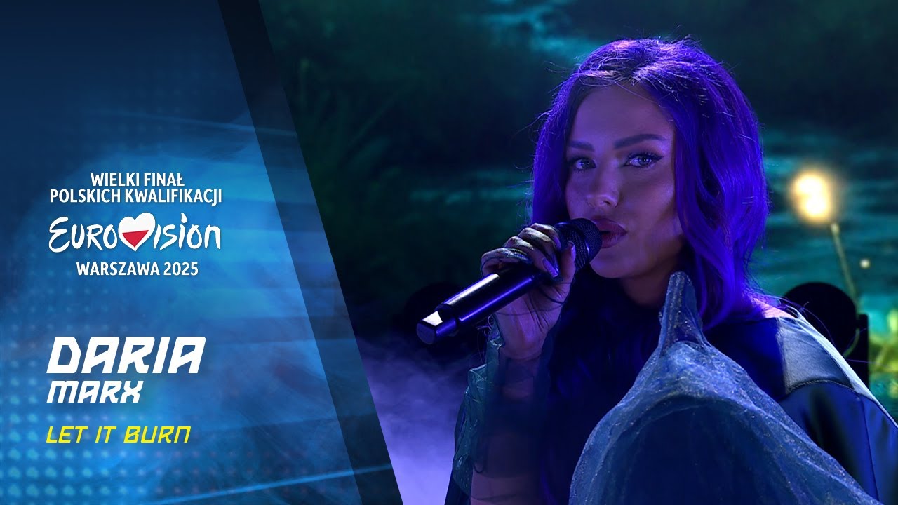Polskie Kwalifikacje 2025: Daria Marx - "Let It Burn"