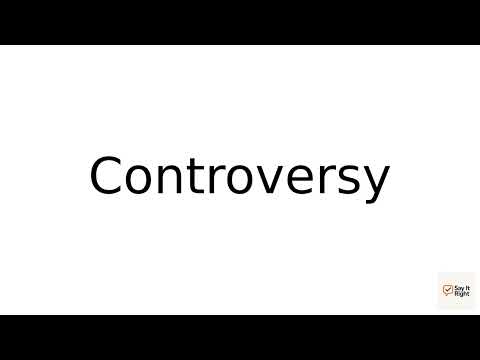 How To Pronounce Controversy