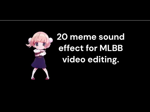 20 MEME SOUND EFFECTS FOR VIDEO EDITING | MLBB VIDEO EDITING