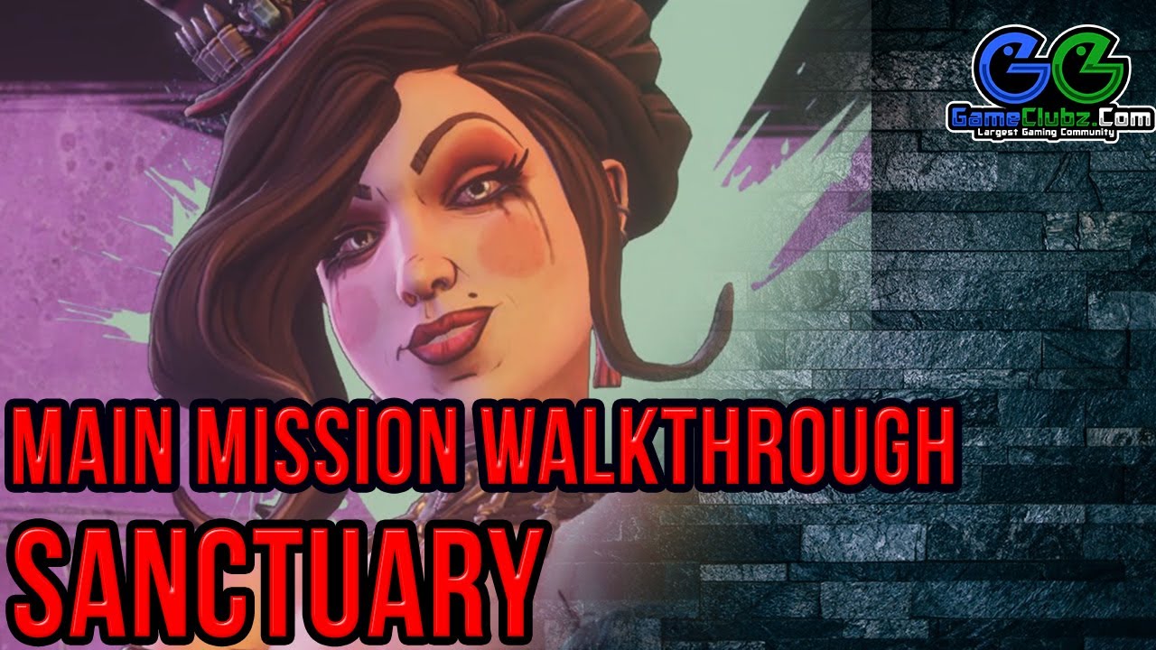 Borderlands 3 Sanctuary Walkthrough | Main Mission Playthrough | PS4 | PC | Xbox One