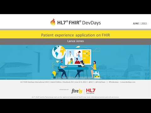 Lance Jones - Patient experience application on FHIR | DevDays June 2022