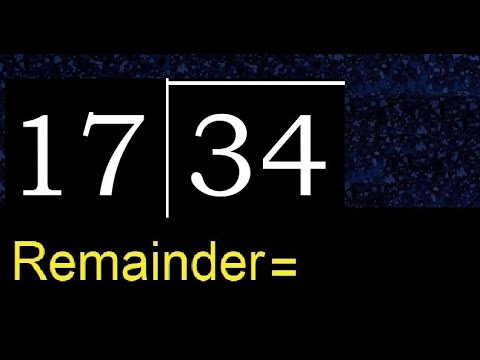 Divide 34 by 17 . remainder , quotient . Division with 2 Digit Divisors . How to do division
