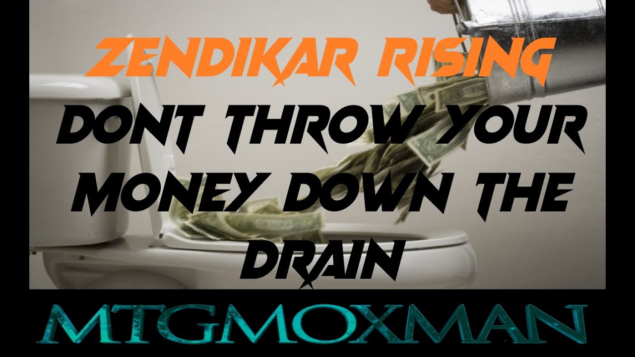 Zendikar Rising Do not flush your Money Down the Drain