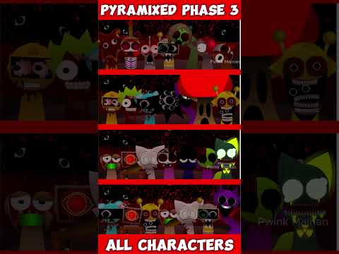 Incredibox Sprunki Pyramixed Phase 3 Edition All Characters #sprunki #incredibox