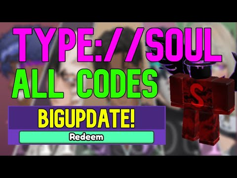 ALL TYPE://SOUL CODES | Roblox Type Soul Codes (July 2023)