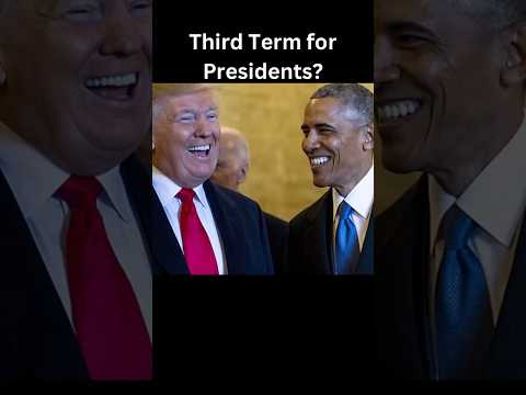 Third Term for Presidents?