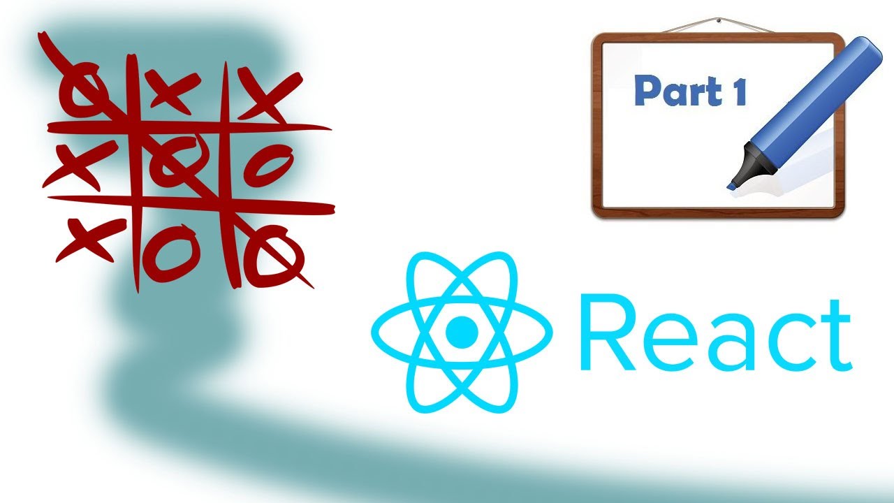 Beginners React Tutorial | Part 1 | Tic Tac Toe Game
