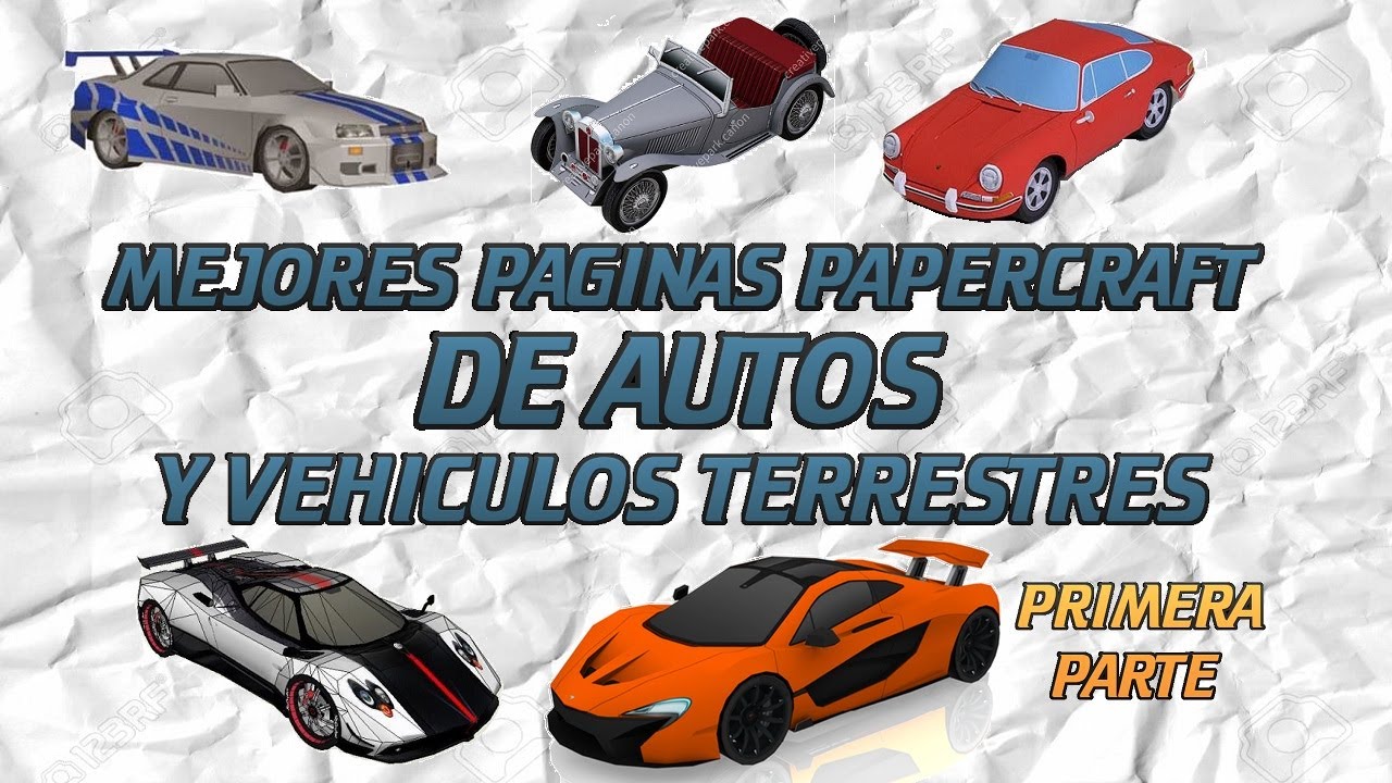 Mejores Paginas Papercraft de Autos Y Vehículos Terrestres / Cars Papercraft / Primera Parte