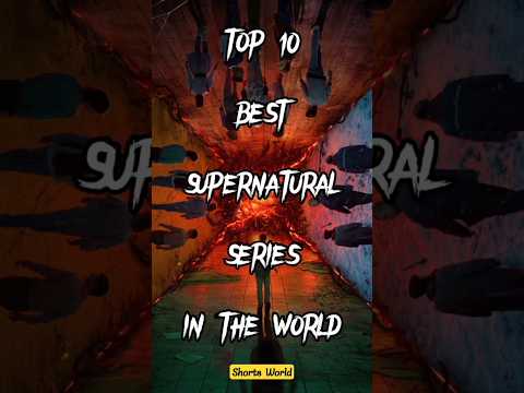 Top 10 Best supernatural series #viral #series#shortsfeed#shorts