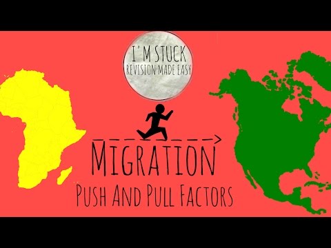 Migration - Push and Pull Factors - GCSE Geography