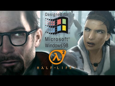 Half-Life 2 (2004), Windows 98 SE & ATi Radeon X850 PRO