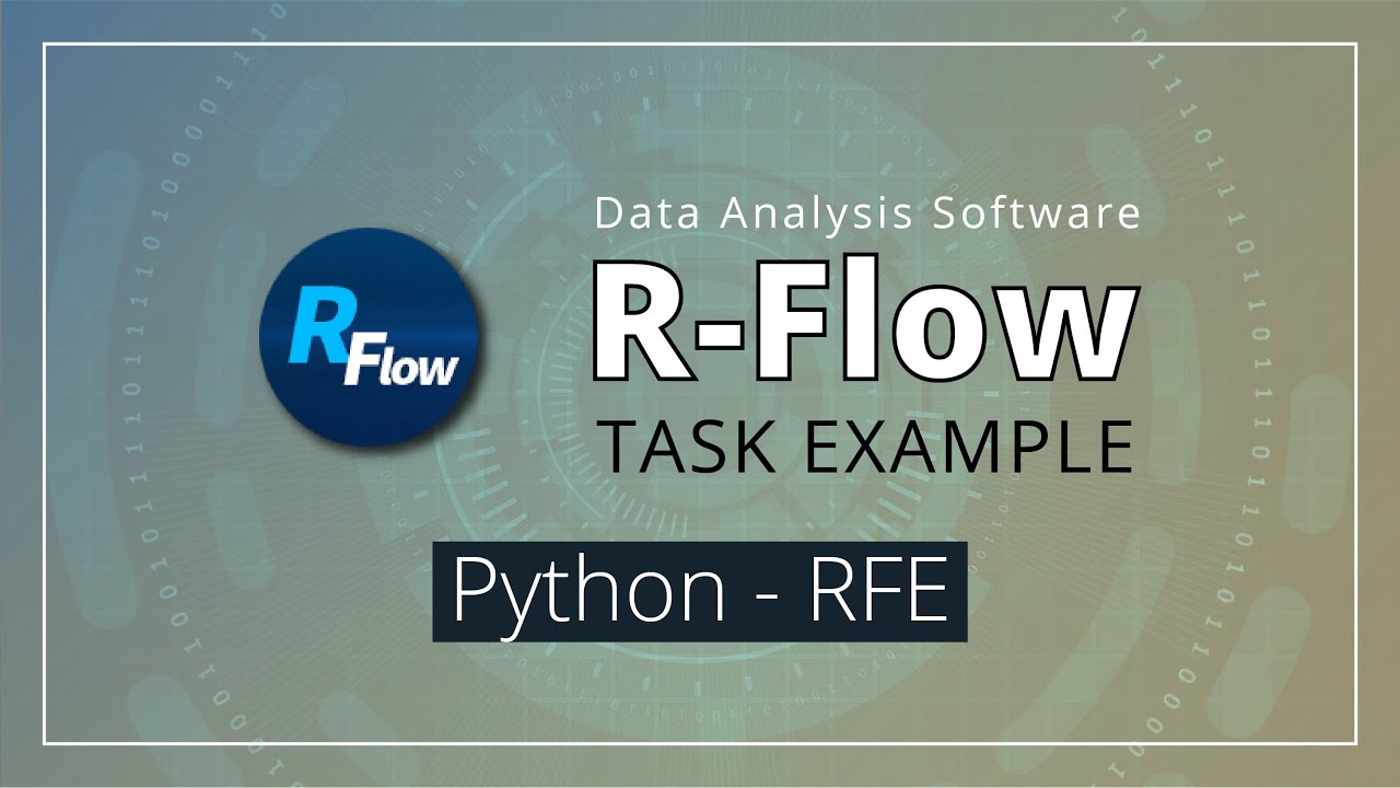 [R-Flow Task Example] Python - RFE