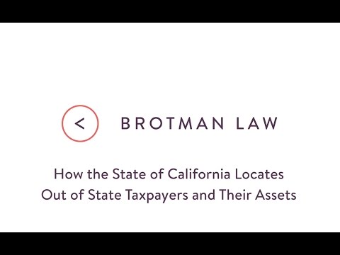 How the State of California Locates Out of State Taxpayers and Their Assets