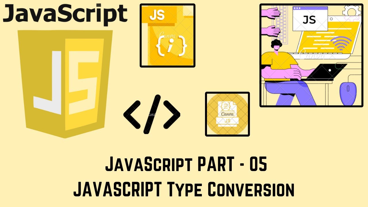 JAVASCRIPT part - 05 |JAVASCRIPT Type Conversion | MUST WATCH |