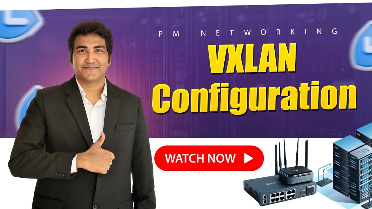 VXLAN Configurations For Data Center Engineers | Learn and Master Technologies at PM Networking