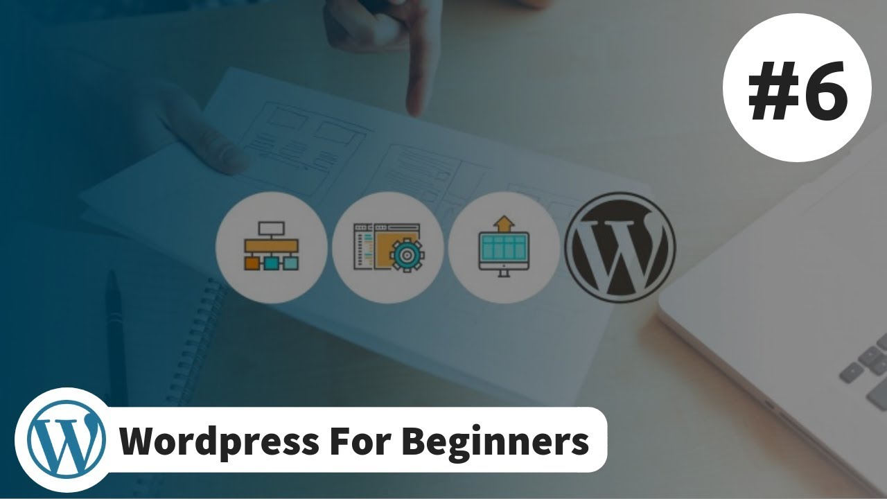 WordPress Walkthrough #6 | Unwired Learning