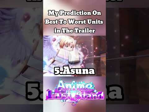 Anime Last Stand Summer Update Worst To Best Units Prediction #animelaststand #roblox