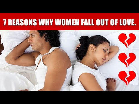 7 Reasons Why Women Fall Out Of Love