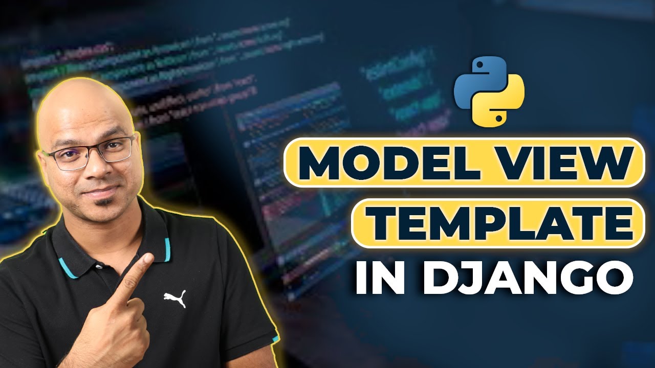 #9 Django tutorials | Model View Template in Django | MVT