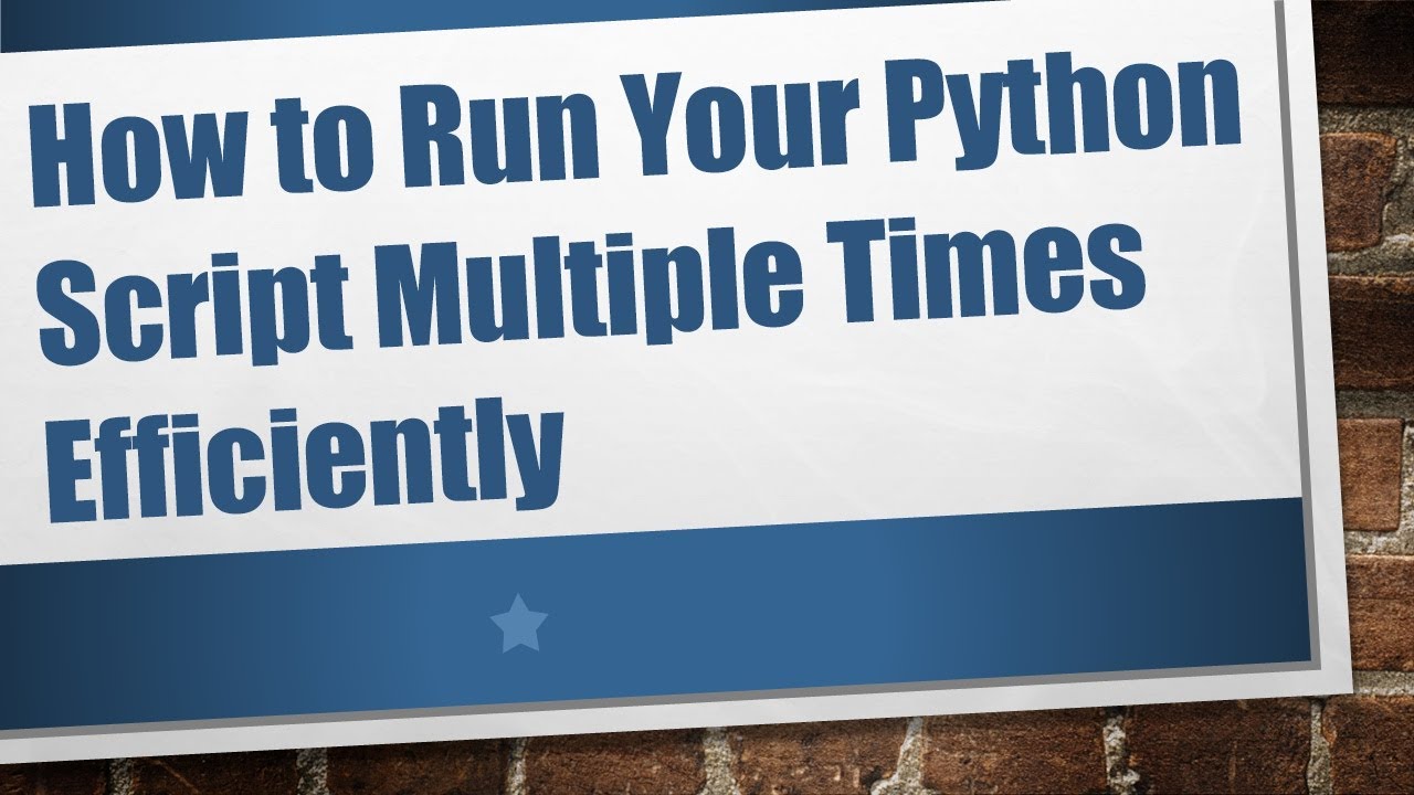 How to Run Your Python Script Multiple Times Efficiently