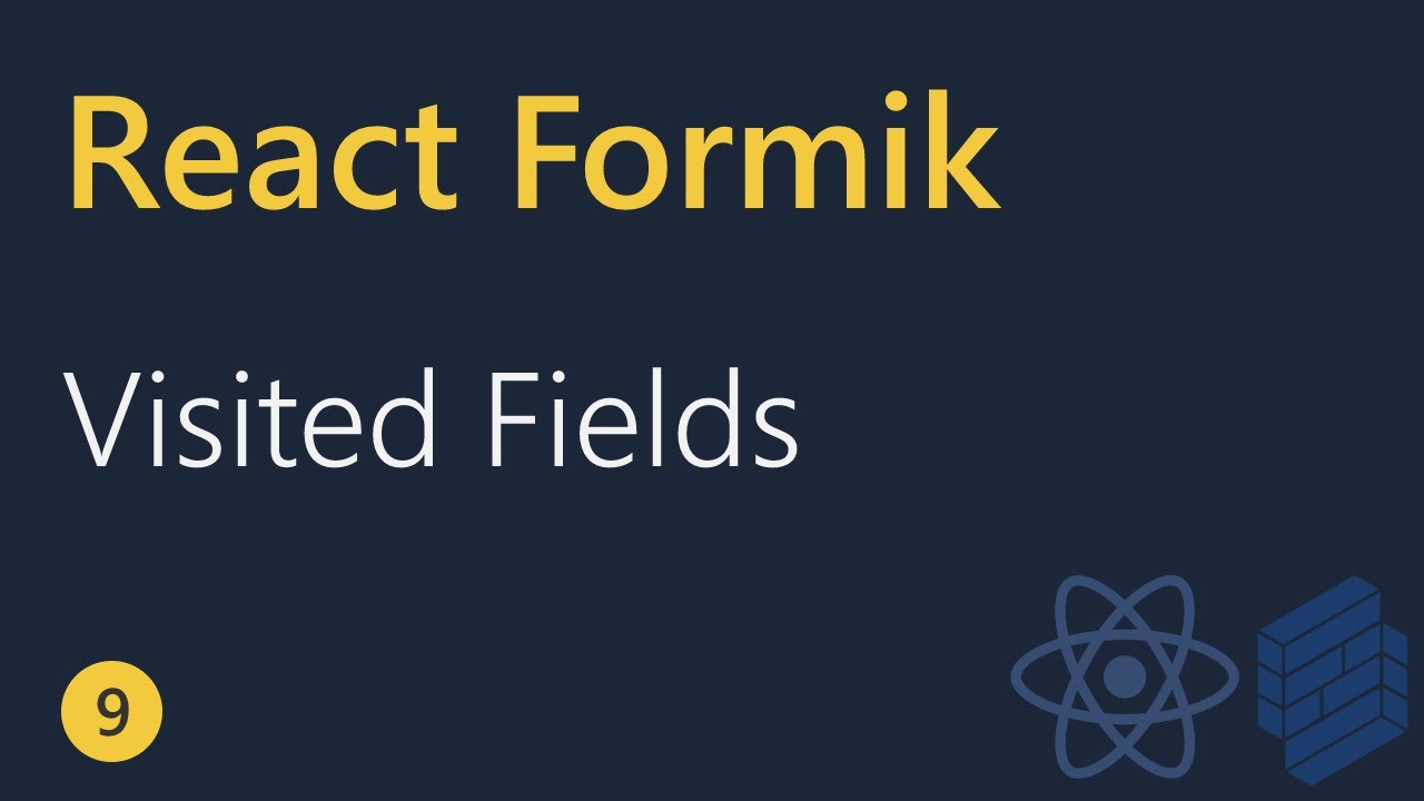 React Formik Tutorial - 9 - Visited Fields