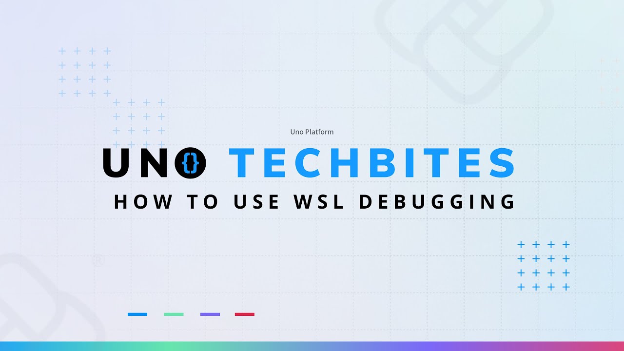 How to use WSL Debugging | Uno Tech Bites