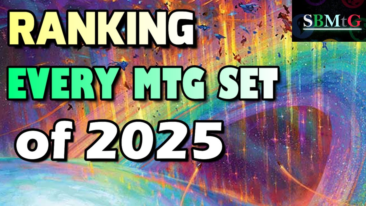 Ranking Every Mtg Set of 2025 | Magic: the Gathering