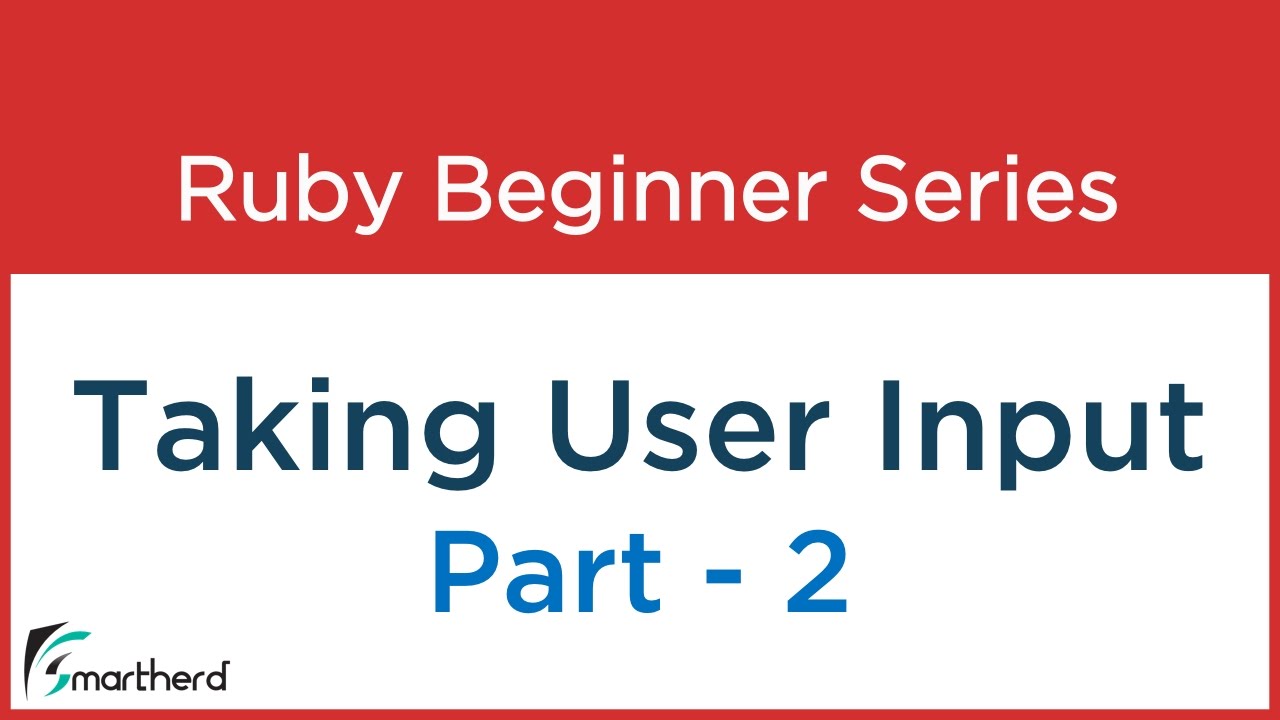 #6 Ruby Tutorial - User input part 2