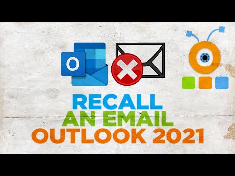 How to Recall an Email in Microsoft Outlook 2021