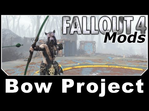 [Top 10] Fallout 4 Best Bow Mods that Are Fun | GAMERS DECIDE